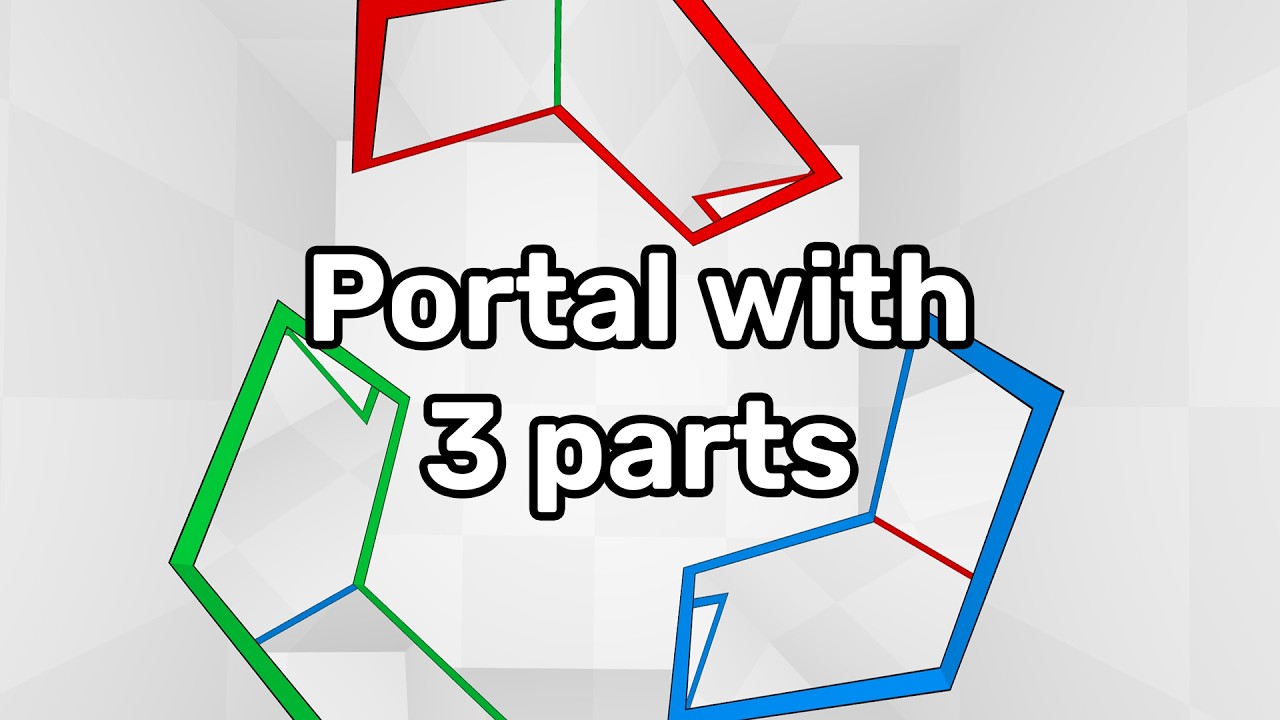 Portal with 3 parts: is this possible? - YouTube