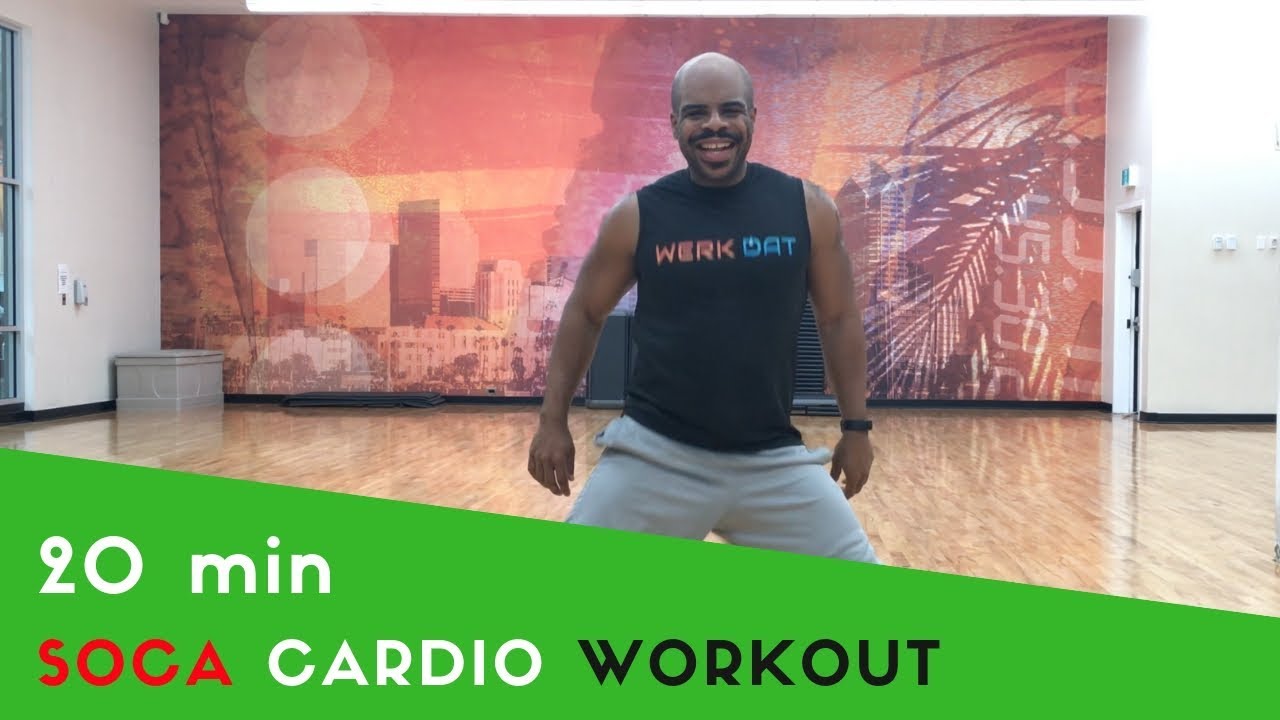 20 Minute Soca Cardio Workout - Werk Dat Dance Fitness - YouTube