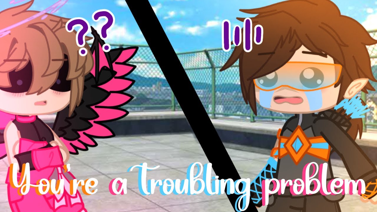 You’re a troubling problem // DDVAU // DoubleHearted // Ft: Cuteguy ...
