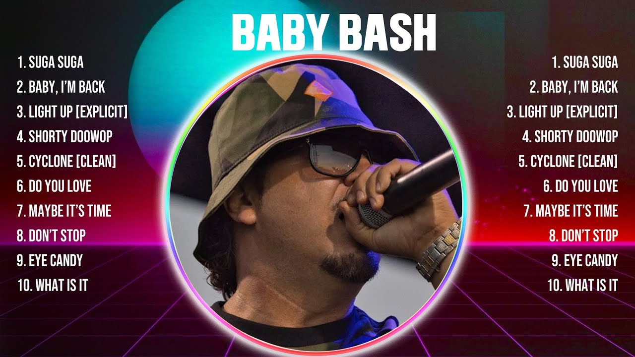 Baby Bash Top Of The Music Hits 2024 - Most Popular Hits Playlist - YouTube