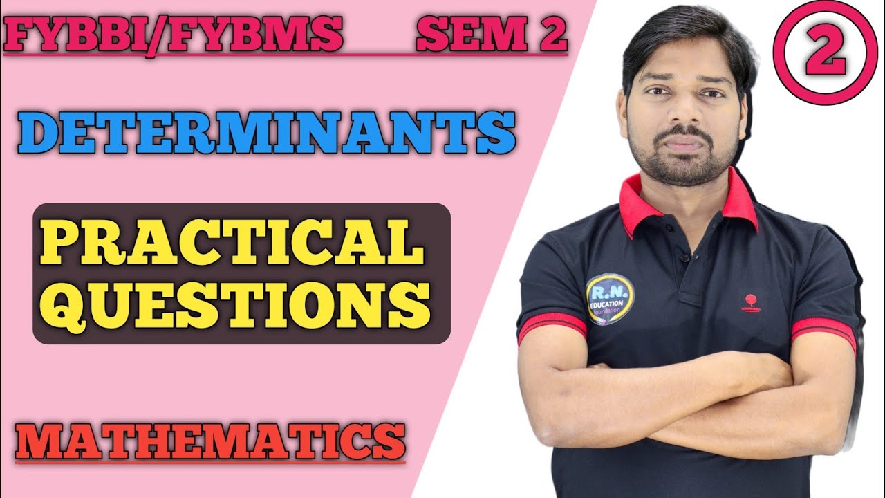 Determinants | FYBMS/FYBBI SEM -2 | Business Mathematics| Mumbai ...
