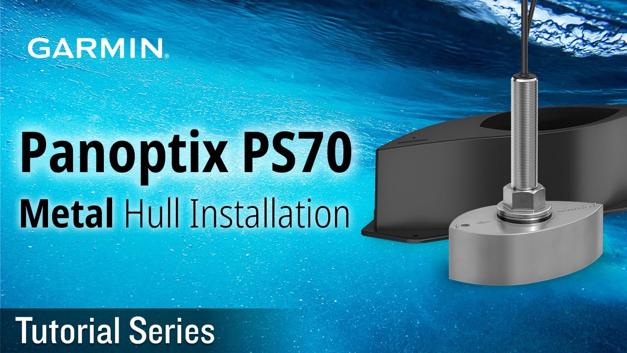 Tutorial - Panoptix PS70: Metal Hull Installation - YouTube