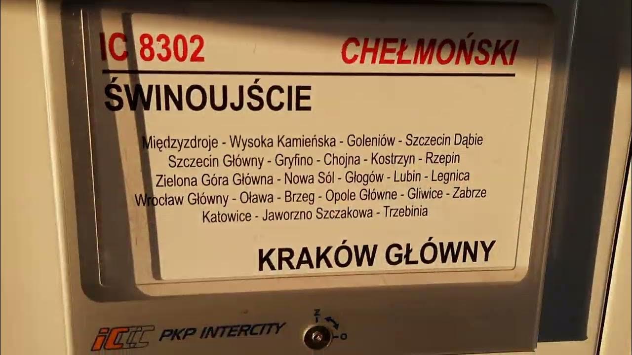 8302 IC CHEŁMOŃSKI RELACJI ŚWINOUJŚCIE - KRAKÓW GŁÓWNY OPIS POSZCZEGÓLNYCH STACJI. - YouTube