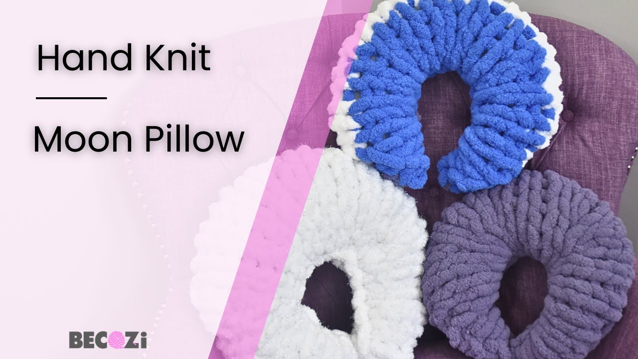 HAND KNIT A CHUNKY MOON PILLOW - YouTube