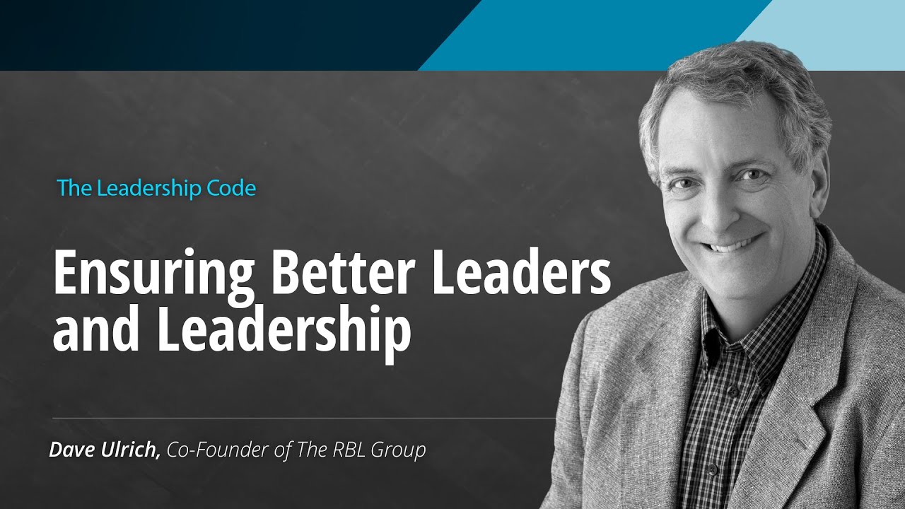 The Leadership Code: Ensuring Better Leaders and Leadership - YouTube