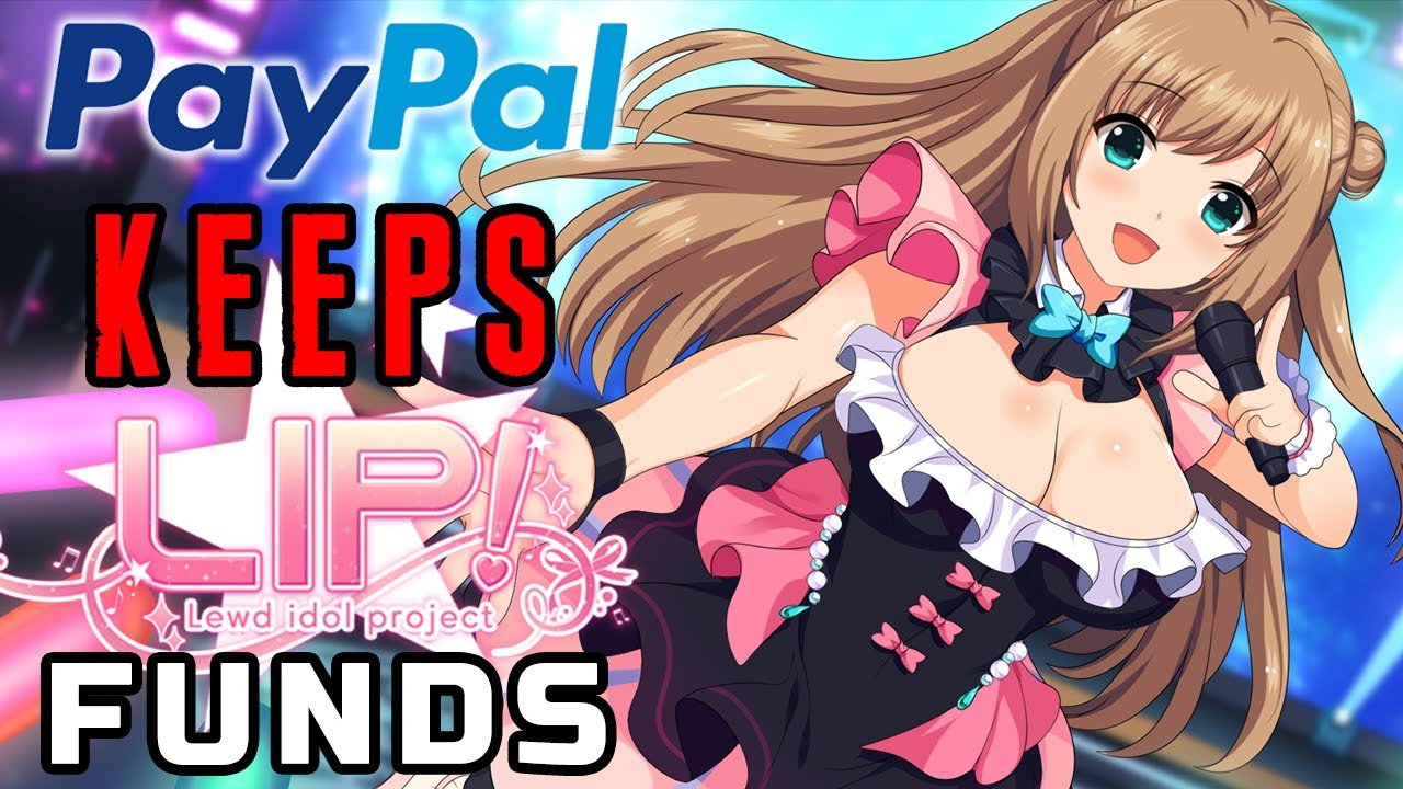 PayPal Withholds Money from Adult Game Devs Toffer Team for LIP! Lewd Idol Project Kickstarter ...