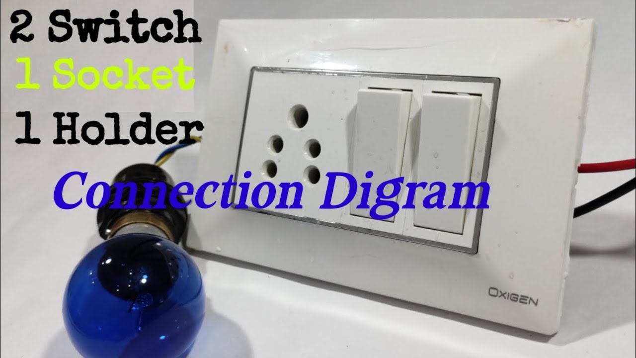 2 switch 1 socket connection || 2 socket 1 switch connection kaise ...