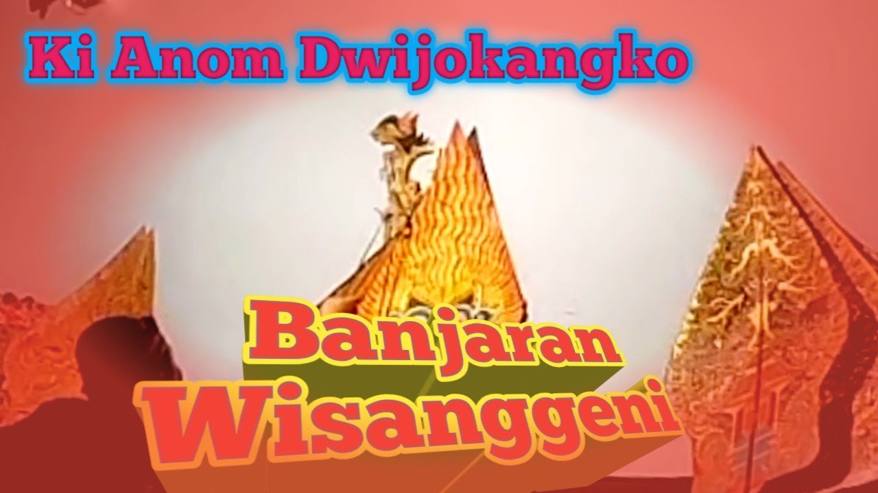 wayang kulit Dalang Kangko " Banjaran Wisanggeni " bagian 2 - YouTube