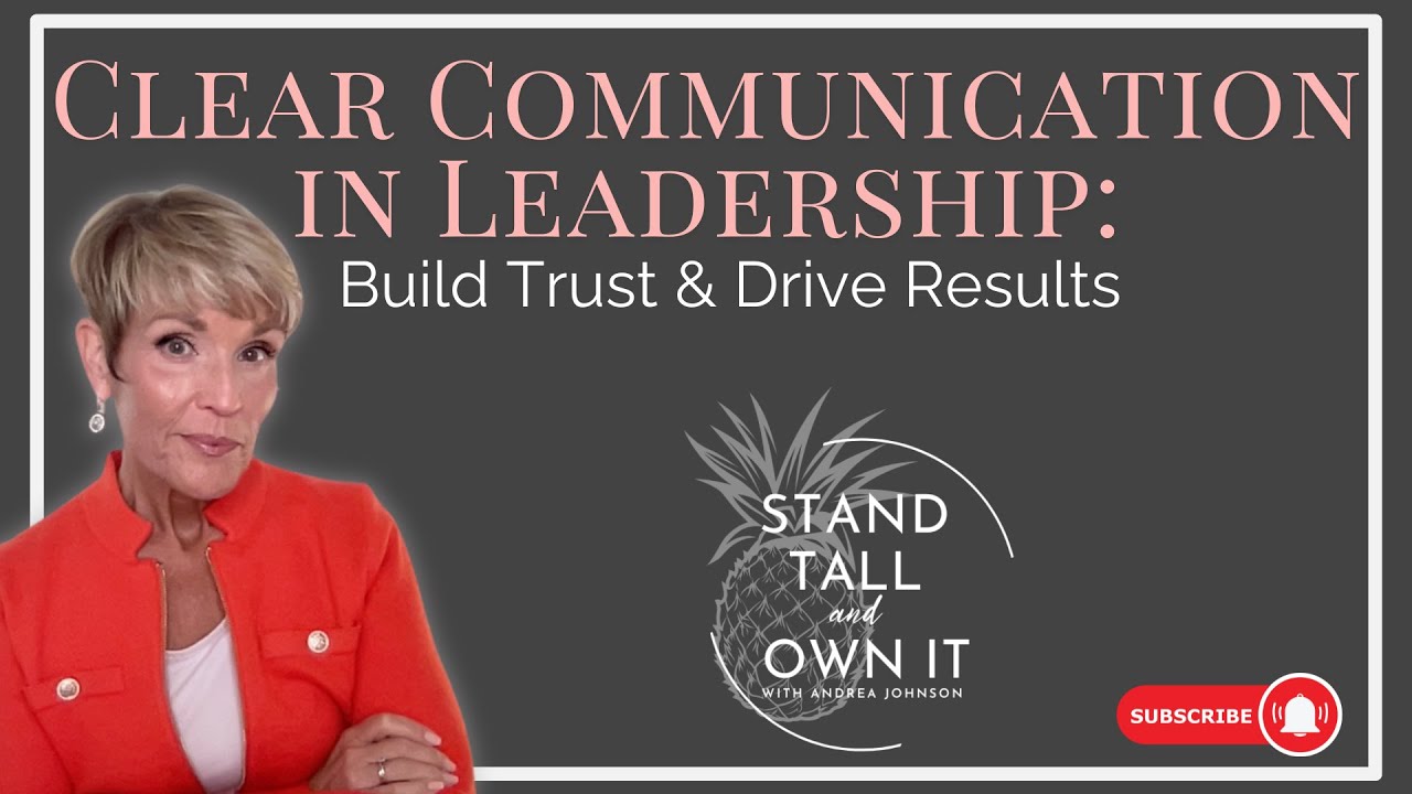 Clear Communication in Leadership: Build Trust & Drive Results - YouTube