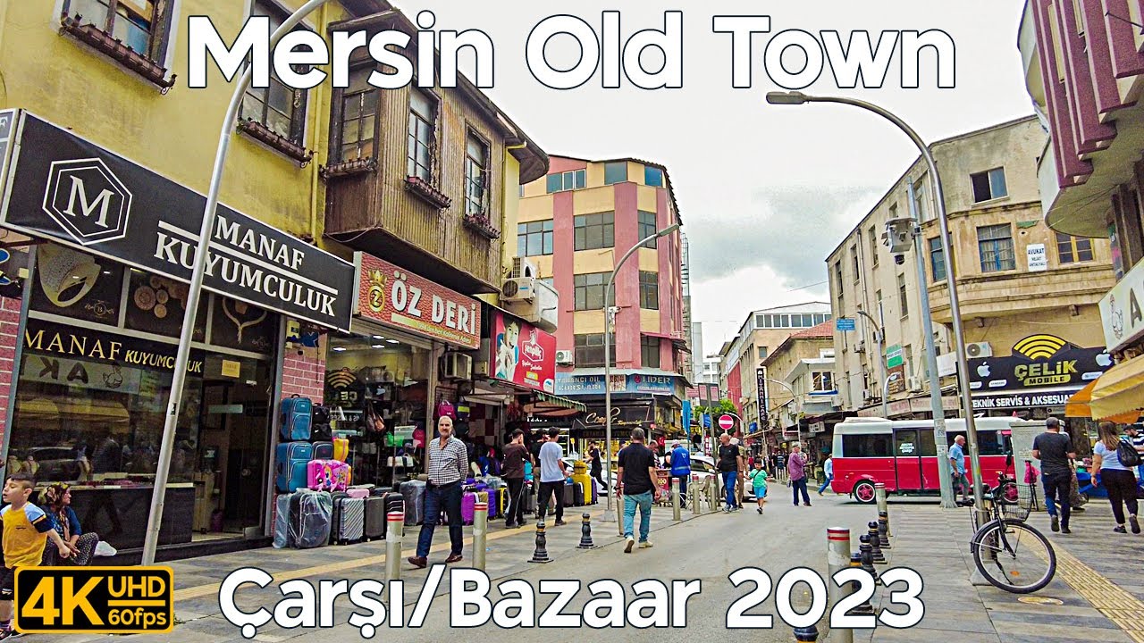 Mersin Old Town | Carsi - Bazaar Area | 4K Walk in Turkey - YouTube