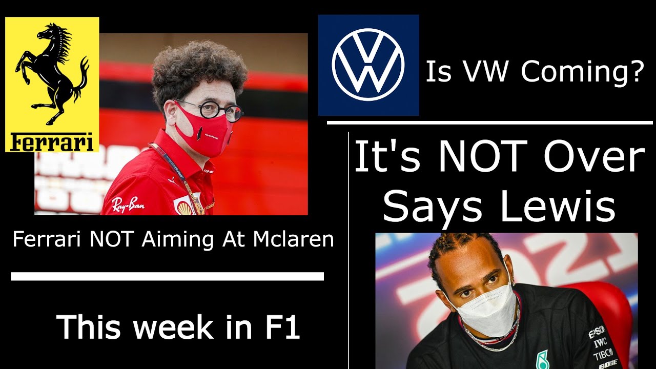 Ferrari Not Aiming At Mclaren | It's Not Over, Says Lewis | Is VW ...