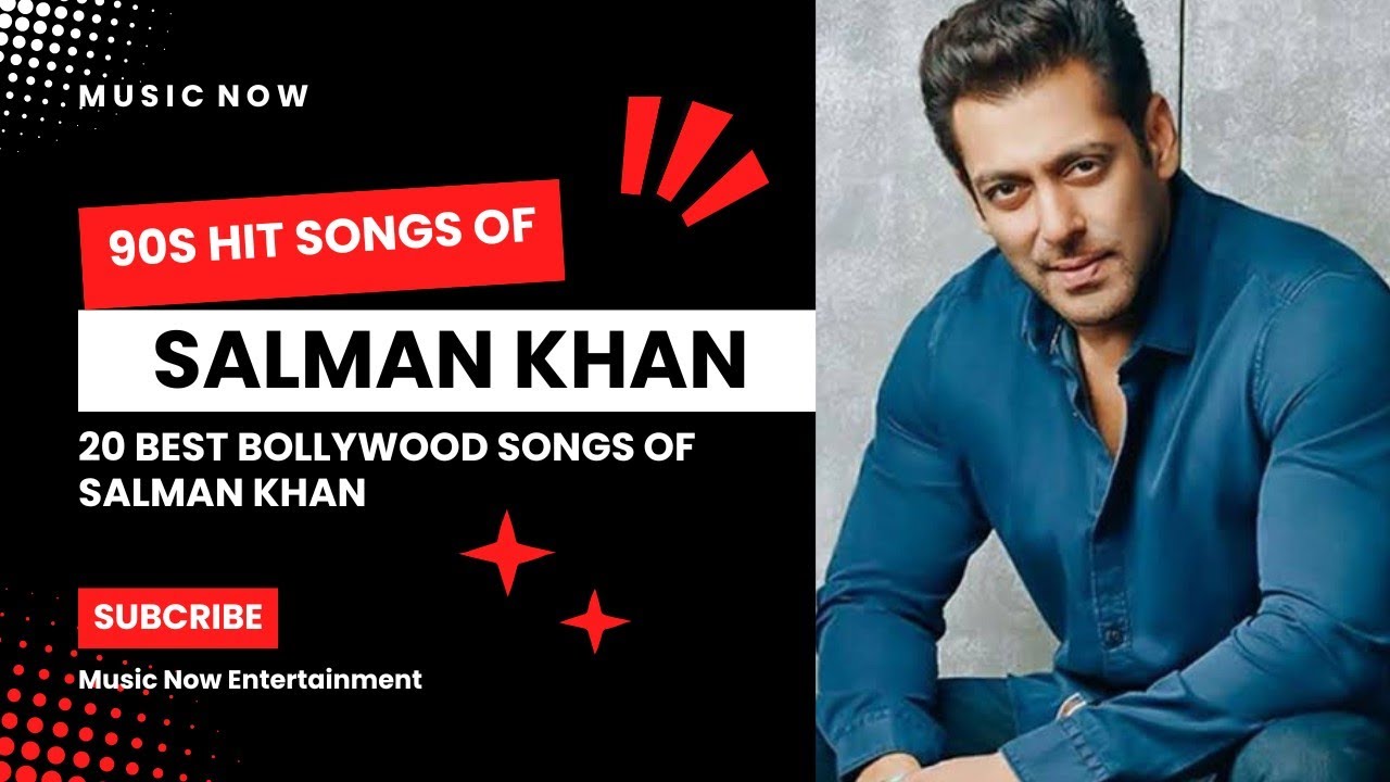 Best Of Salman Khan Songs | 20 Non Stop Bollywood Songs of Salman Khan ...