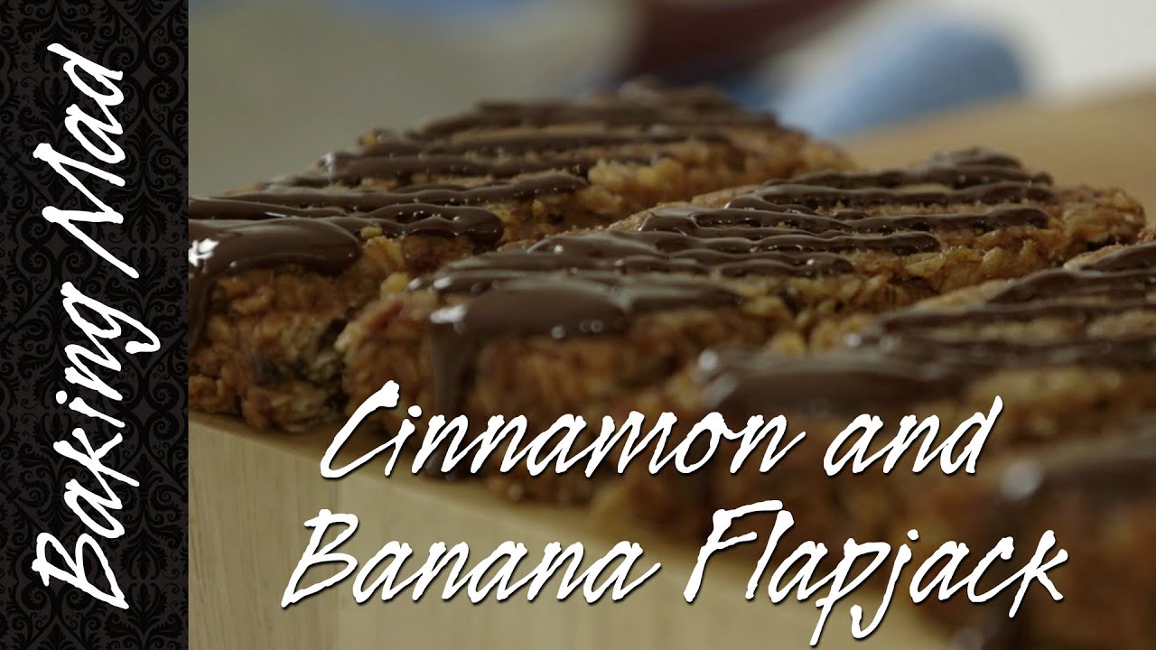 Baking Mad Monday: Cinnamon and Banana Flapjack - YouTube