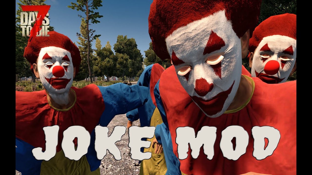 Joke Mod - What is it? - 7 days to die Alpha 20 Modded Gameplay - Part3 ...