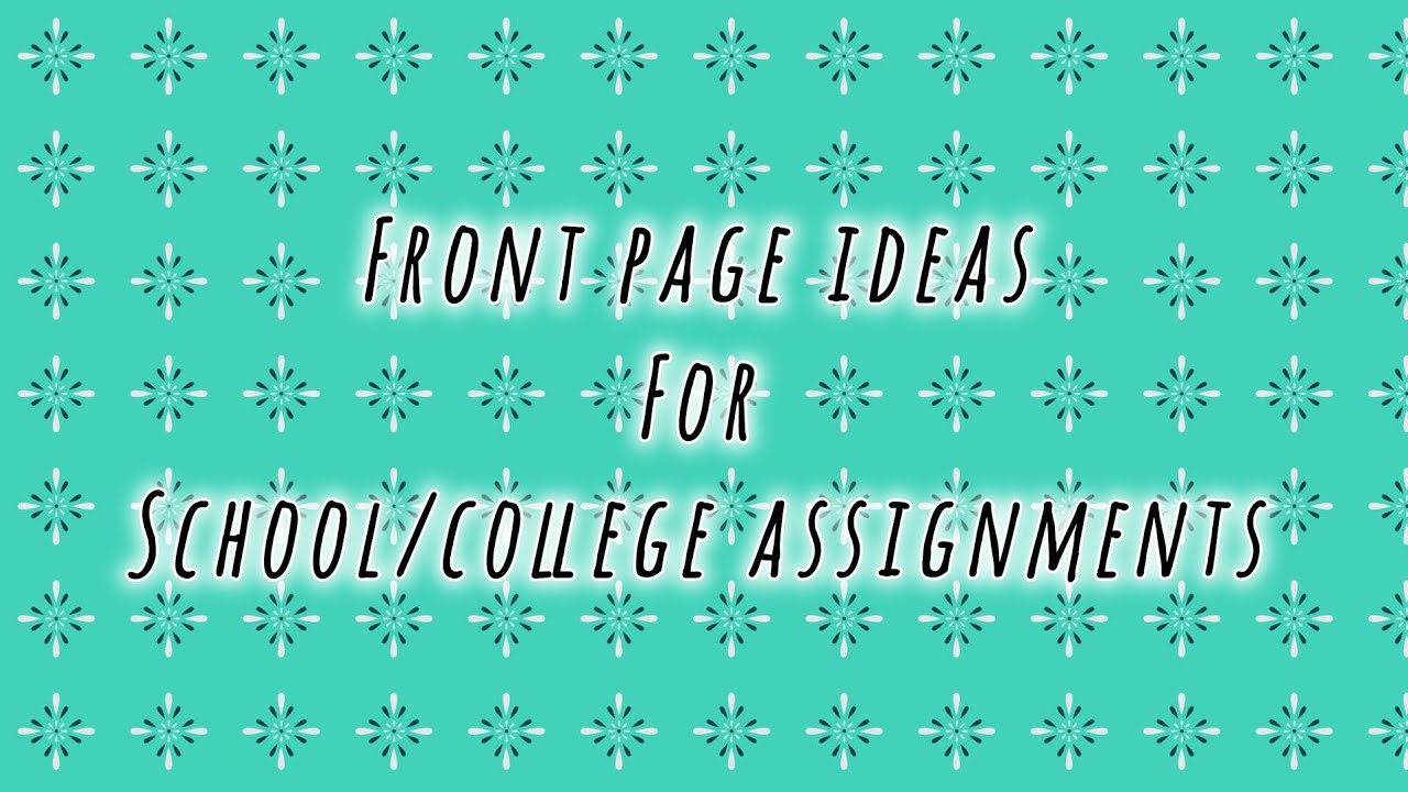 Front page idea for school/college assignments | Cover page design idea ...