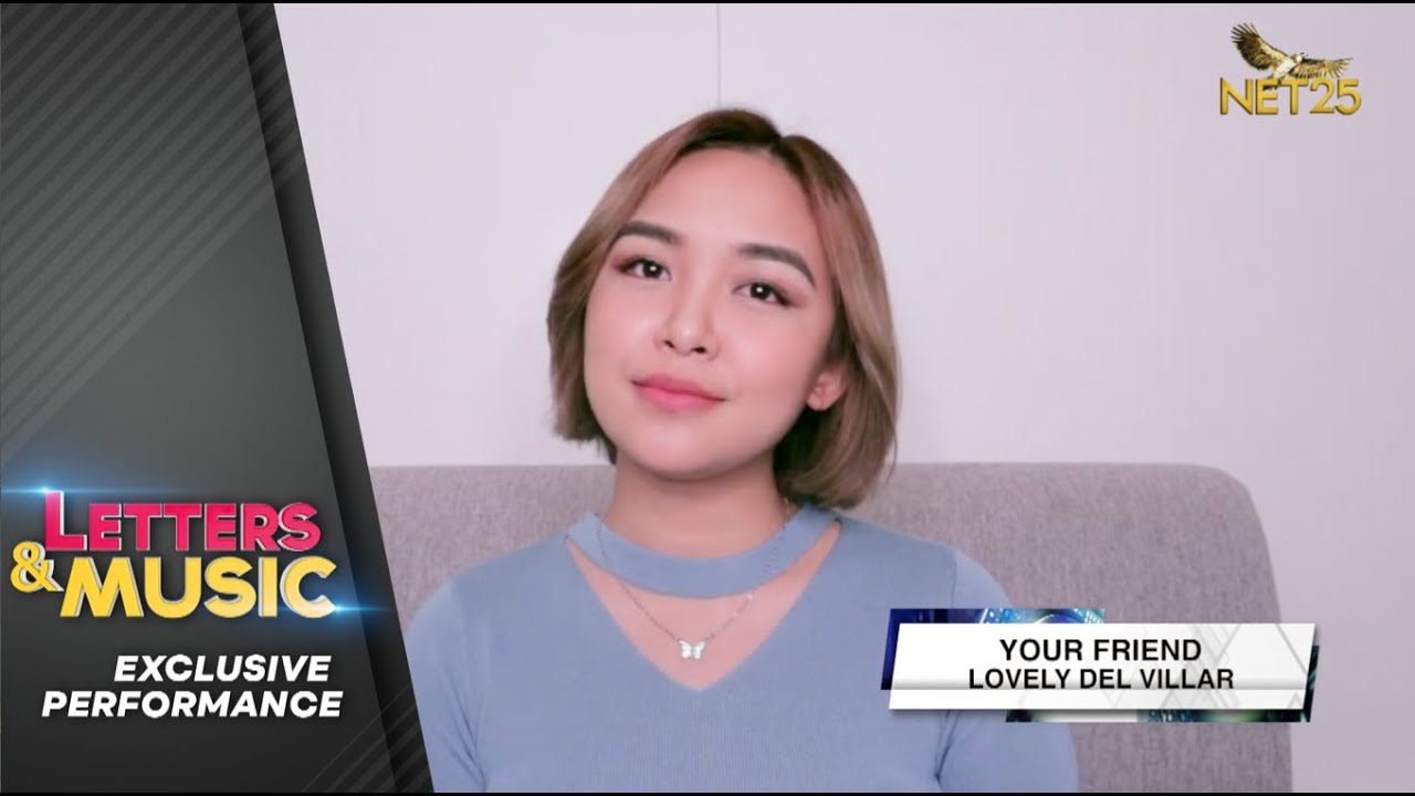 Lovely Del Villar - Your Friend (NET25 Letters and Music Online) - YouTube