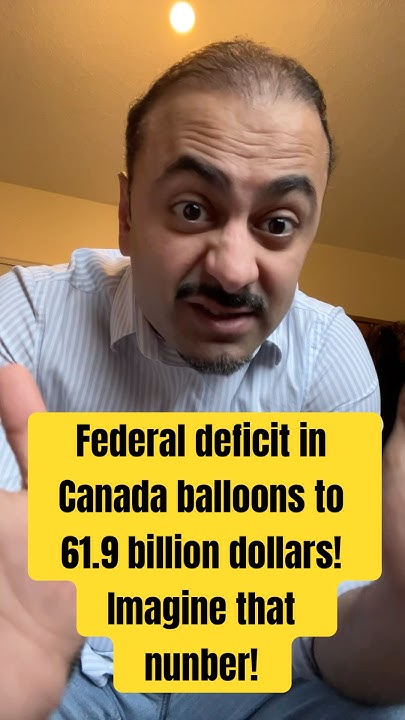 Federal Deficit in Canada balloons to 61.9 Billion dollars!💵 🤦 WTH?# ...