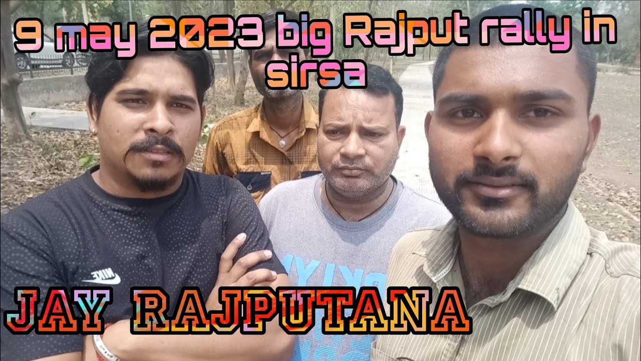 9 may 2023 big rajput rally in sirsa || jay Rajputana || jay thakur || jay hind jay bhart 🇮🇳🇮🇳 ...