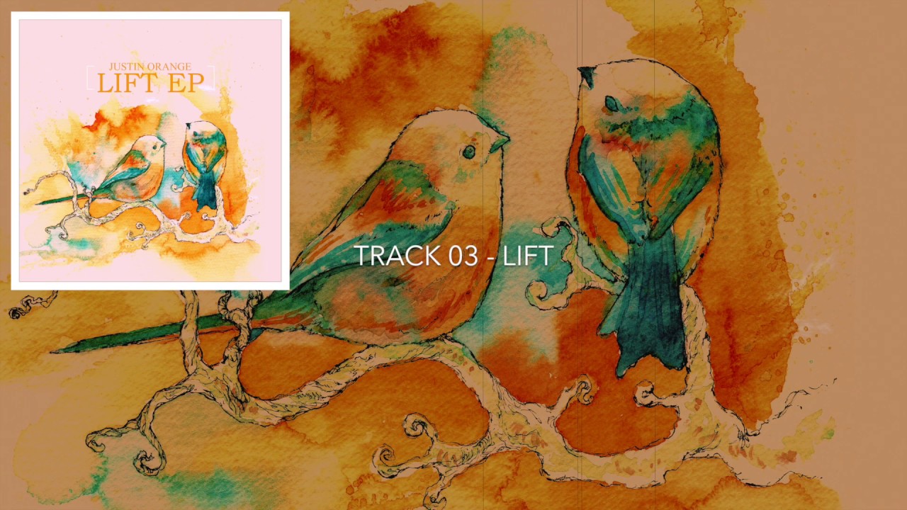 Justin Orange | Lift EP | Official Album Stream - YouTube