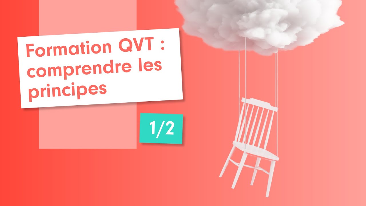 Formation QVT : comprendre les principes - YouTube