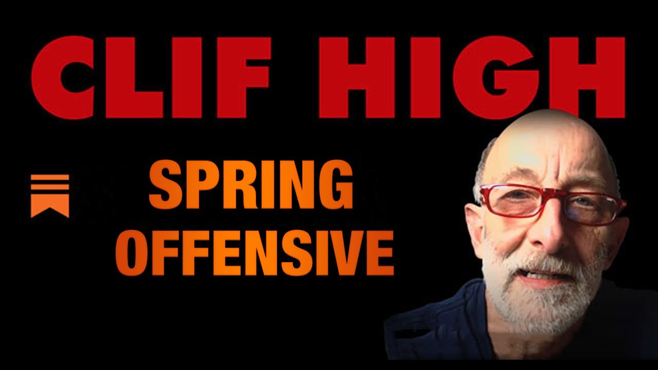 Clif High Update: Spring Offensive, Prepare For More Chaos In 2025 ...