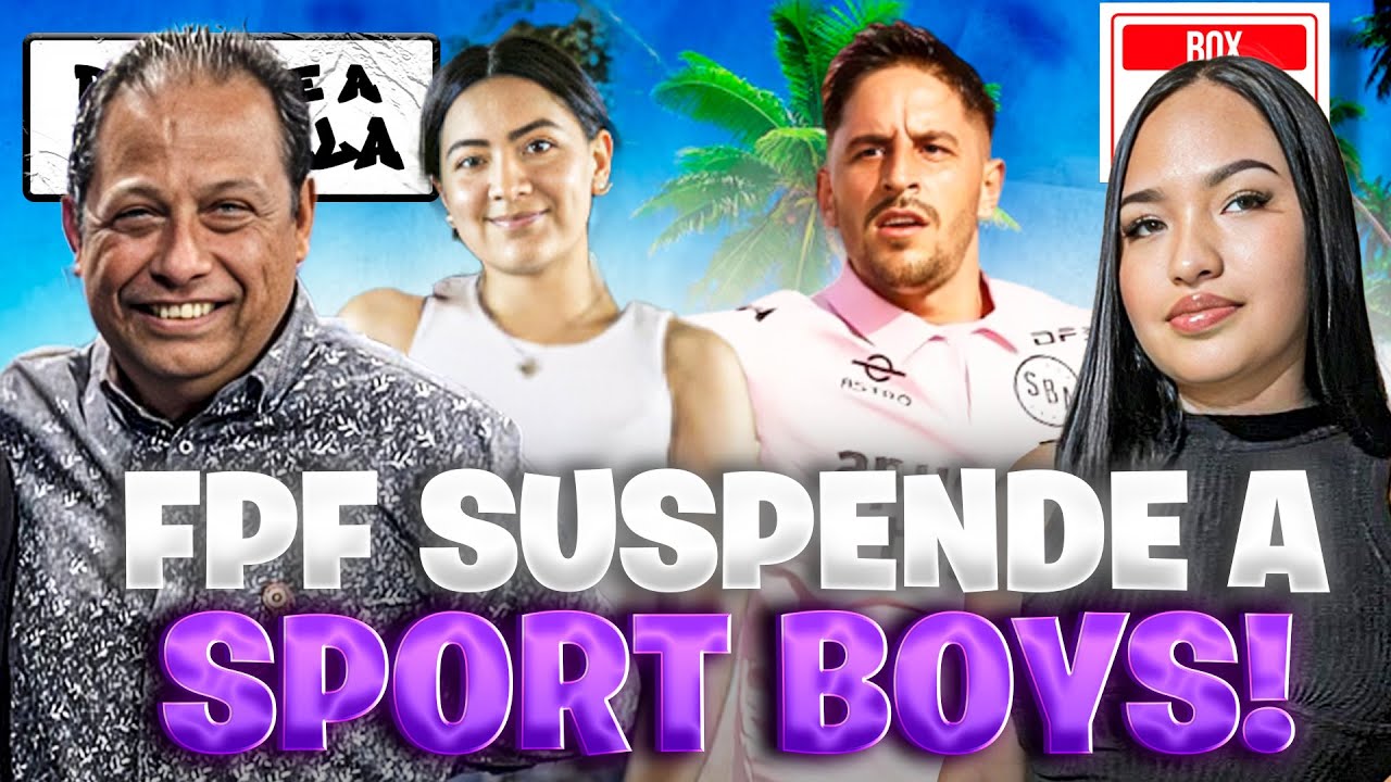 ¡FPF SUSPENDE A SPORT BOYS! | TRIBUNA PICANTE - YouTube