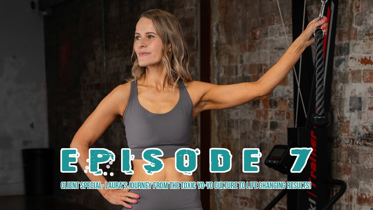 Ep. 8 - Special Guest- Laura's journey from toxic yo-yo culture to life changing results! - YouTube