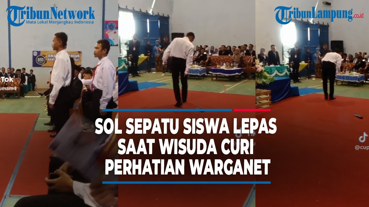 SOL SEPATU SISWA INI LEPAS SAAT WISUDA CURI PERHATIAN WARGANET ...