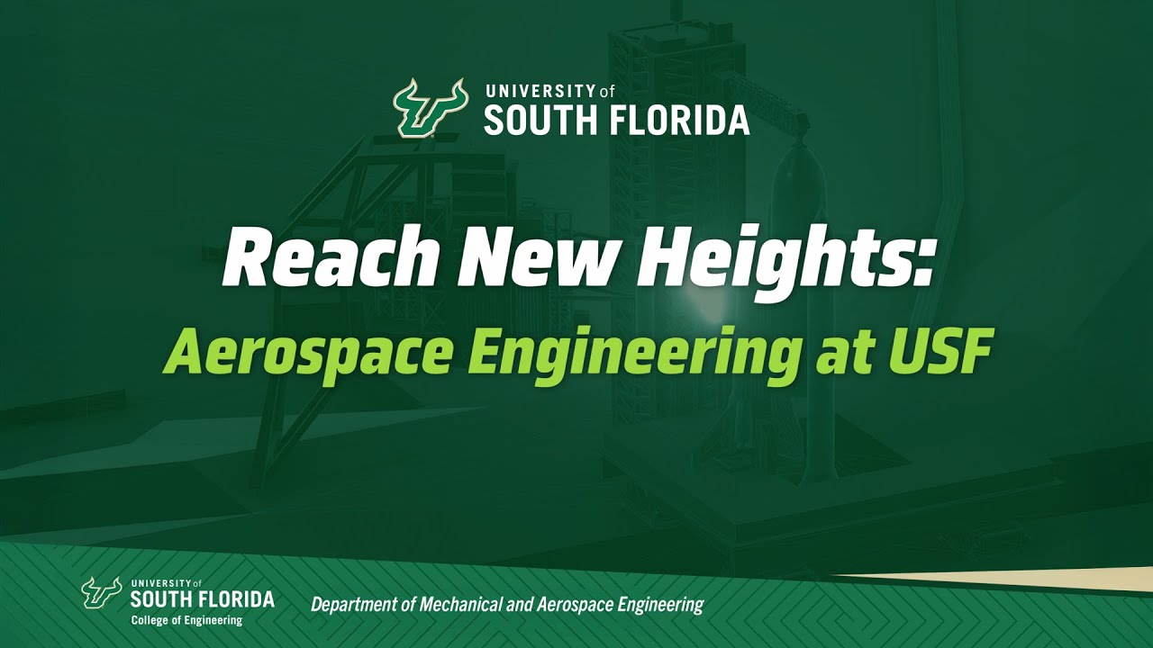 Reach New Heights: Aerospace Engineering at USF - YouTube