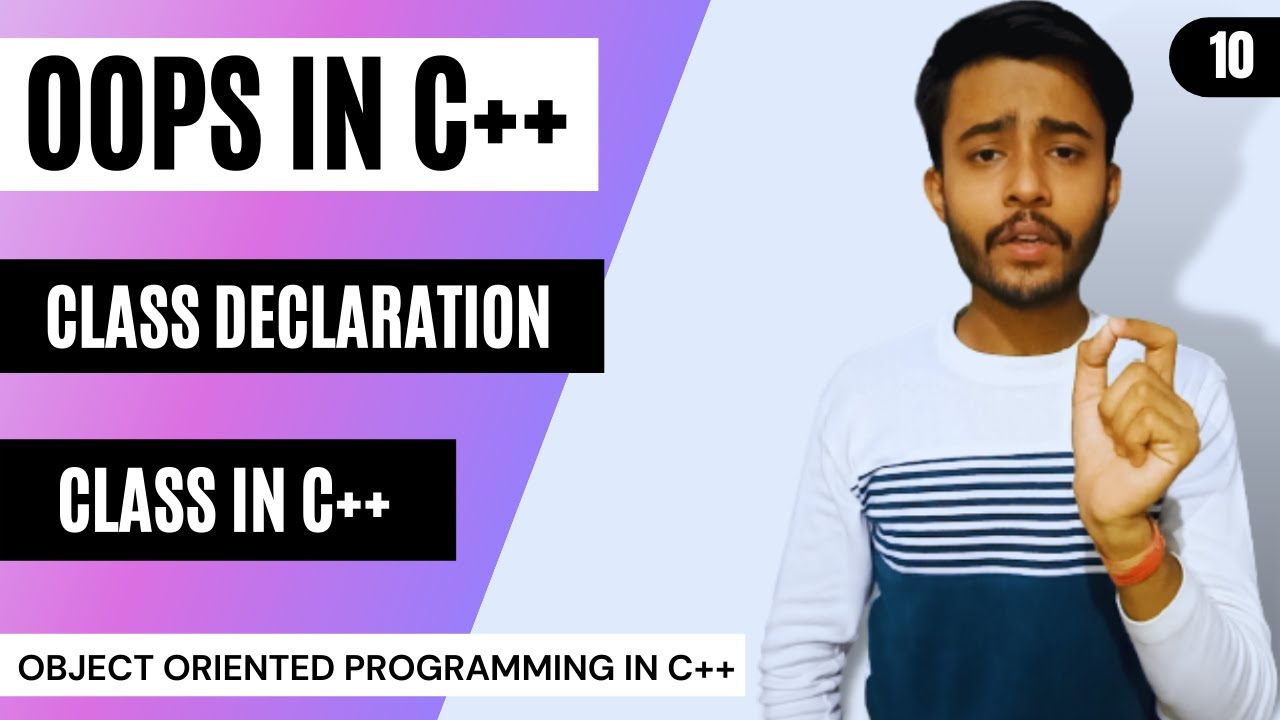C Class Declaration Explained Hindi Oops Lecture 10 🔥 Youtube