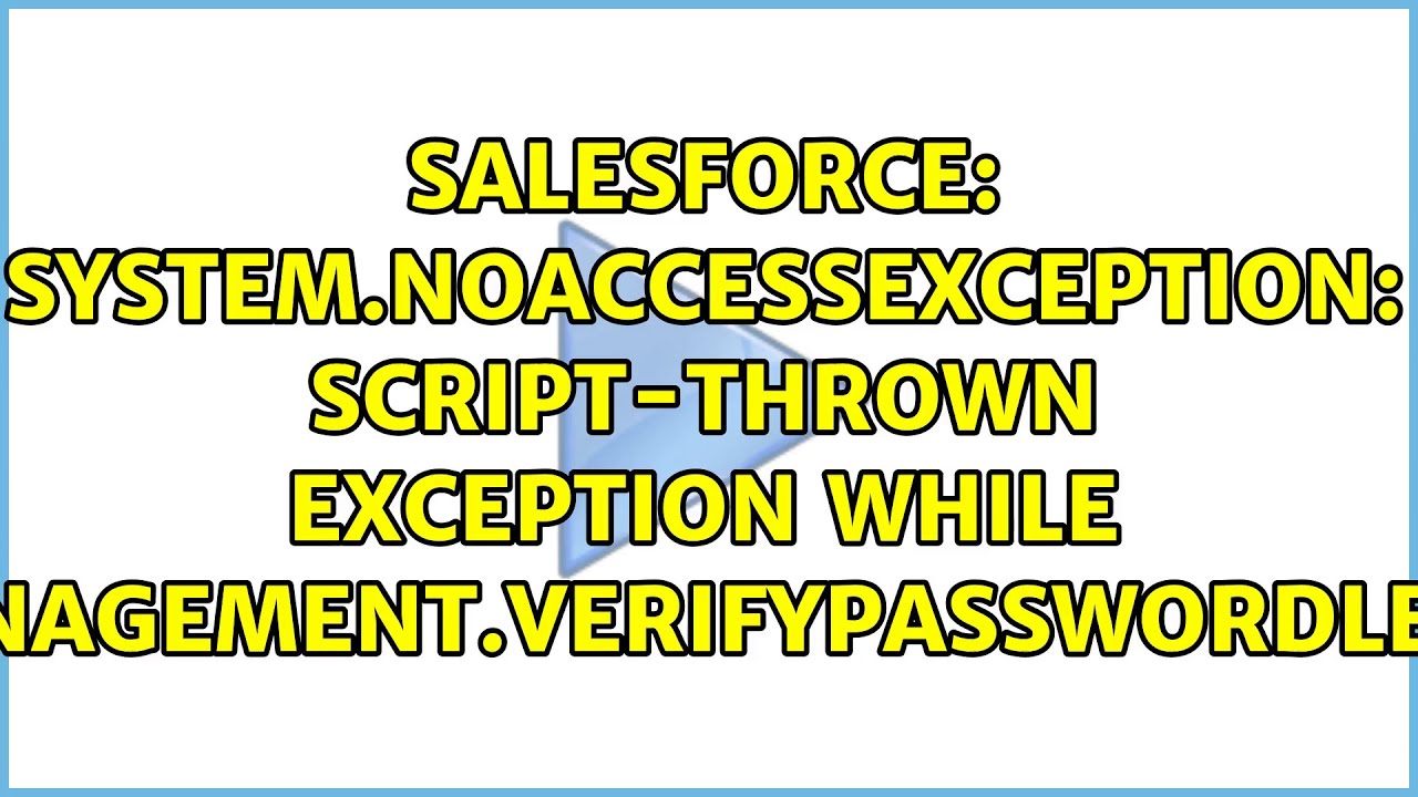 System Noaccessexception Script Thrown Exception While Usermanagement Verifypasswordlesslogin