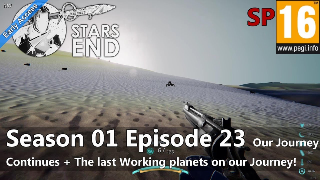 Stars End (Season 01 Episode 23) Our Journey continues + The last ...