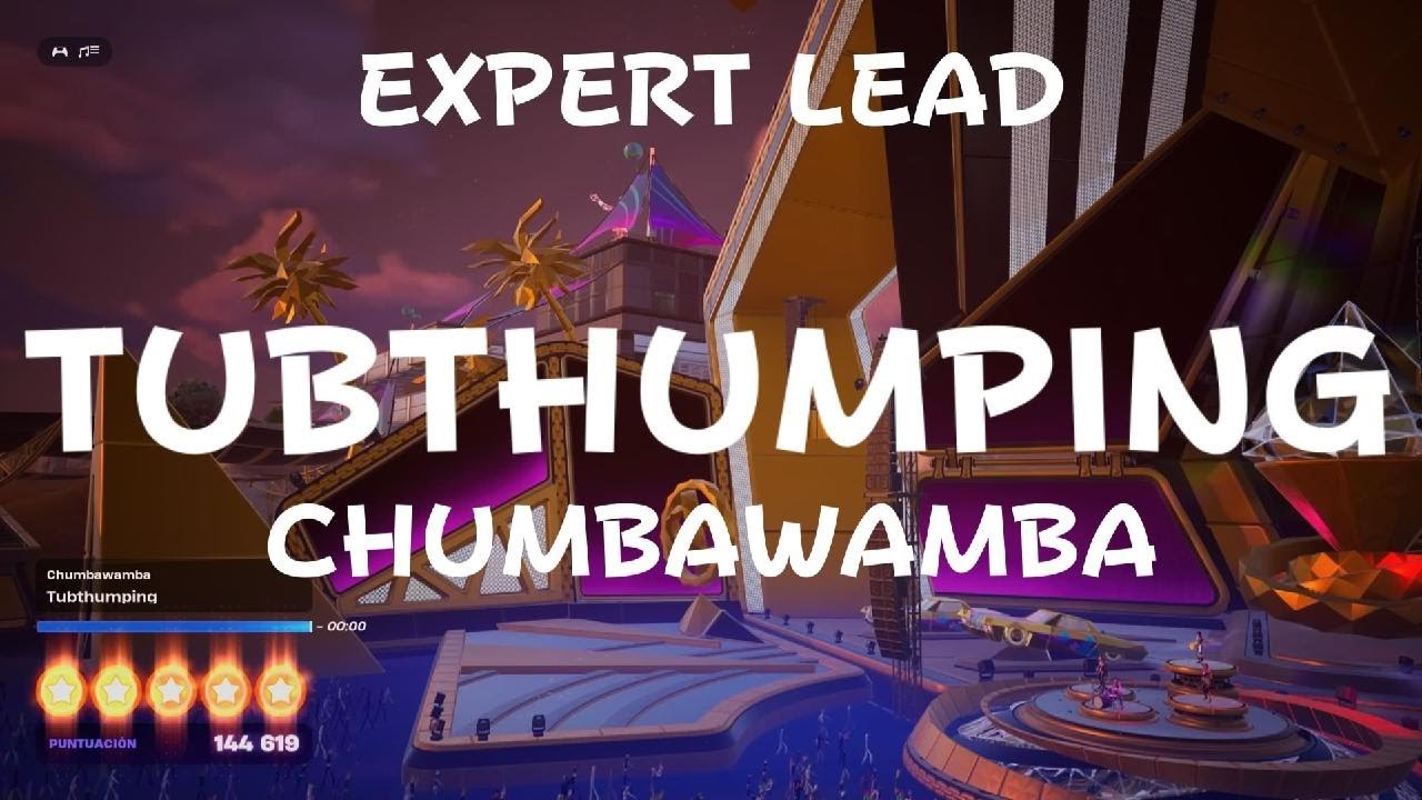 ChumbaWamba - TubThumping 100% (World Top) [EXPERT LEAD] | FORTNITE ...