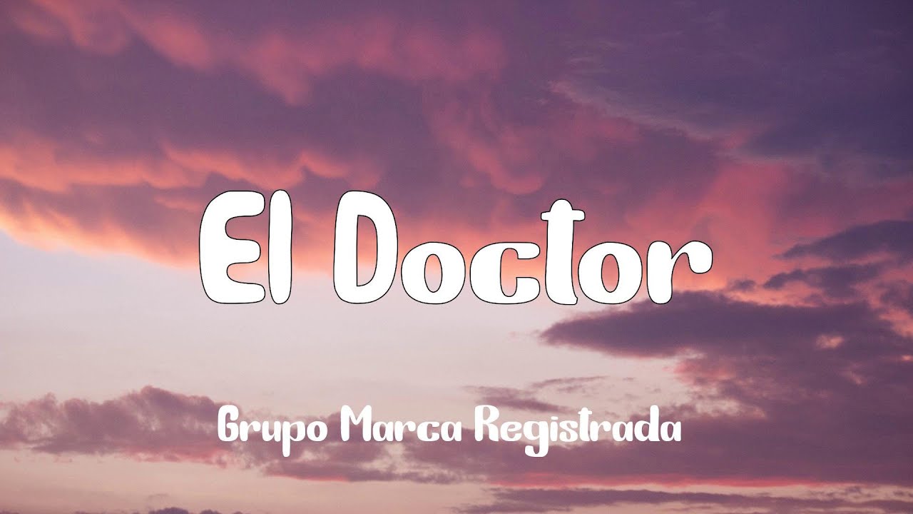 Grupo Marca Registrada - El Doctor Acordes - Chordify