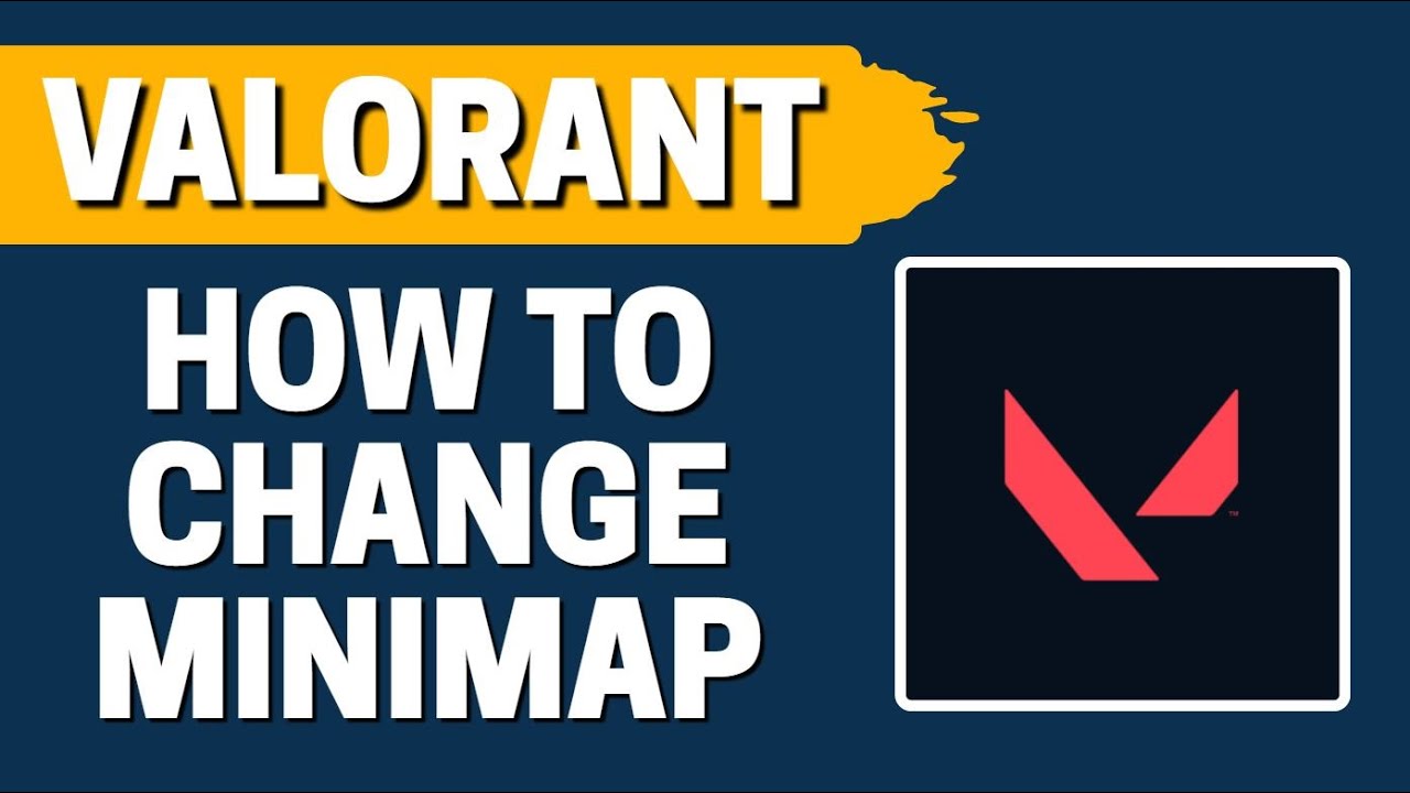 How To Change Minimap Size in Valorant - YouTube