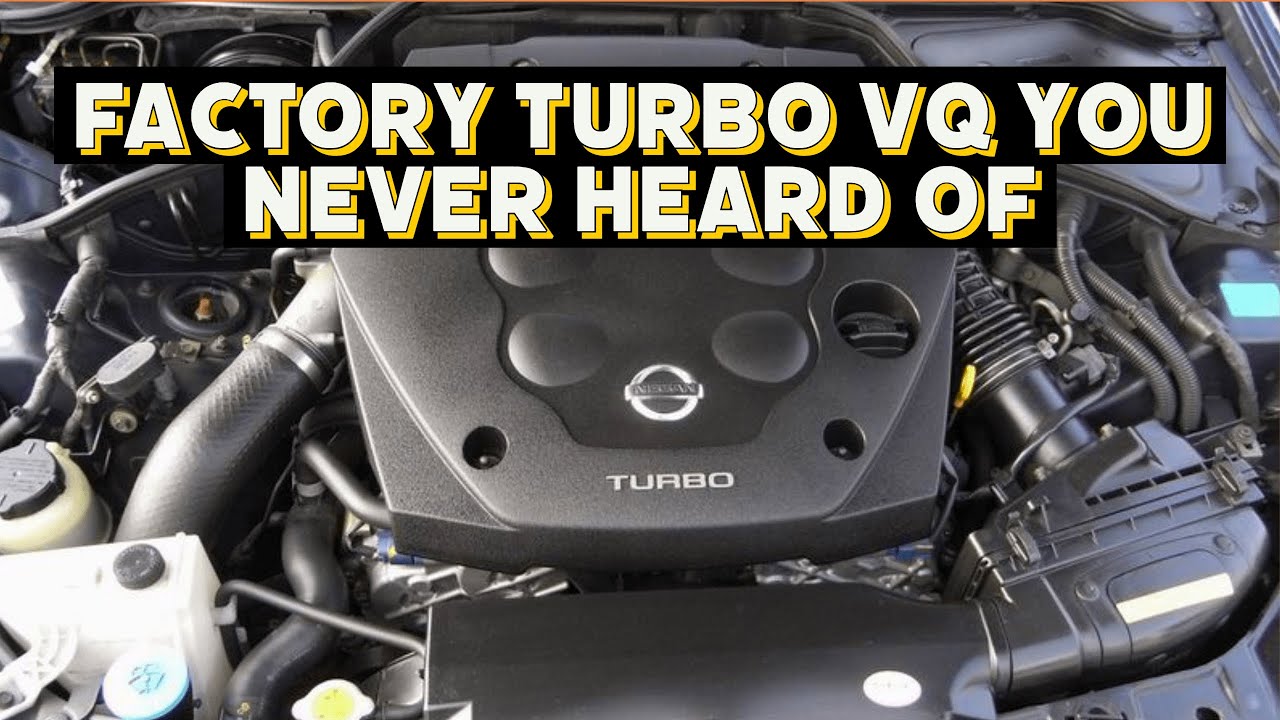 Turbo VQ Straight From Factory (The VQ American envy of) !! - YouTube