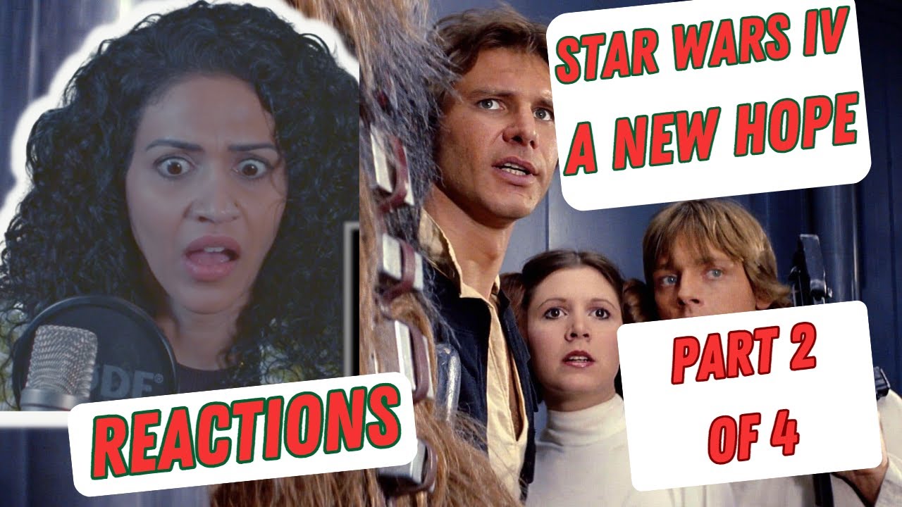First time watching Star Wars A New Hope Reaction Part 2 of 4 - YouTube