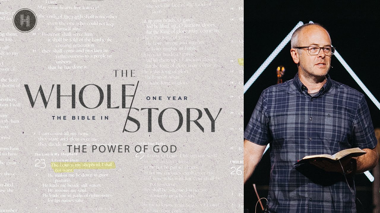 The Whole Story - The Power of God • Jason Fischer • May 12th 2024 ...