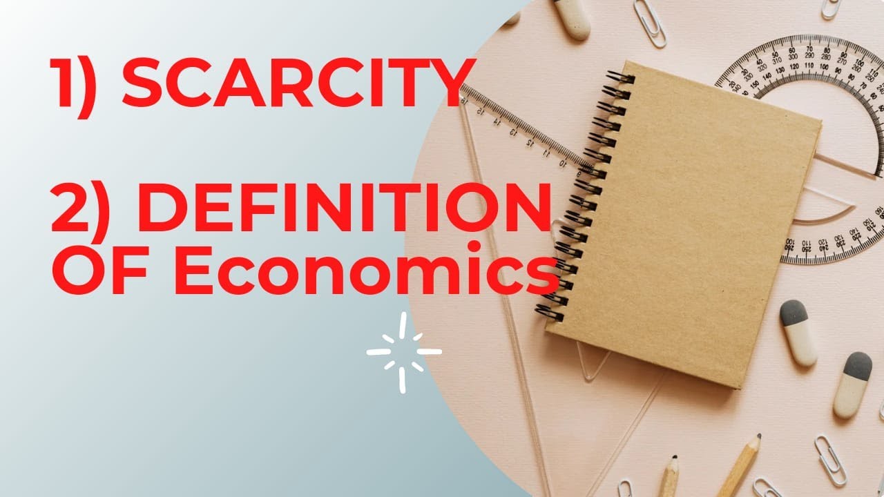 Scarcity , Definition of Economics| Asad Ahmed | Economics - YouTube