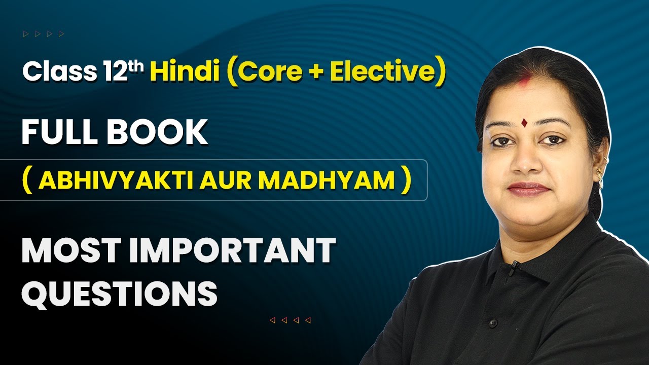 Full Book - Most Important Questions | Class 12 Hindi (Core + Elective) - Abhivyakti Aur Madhyam ...