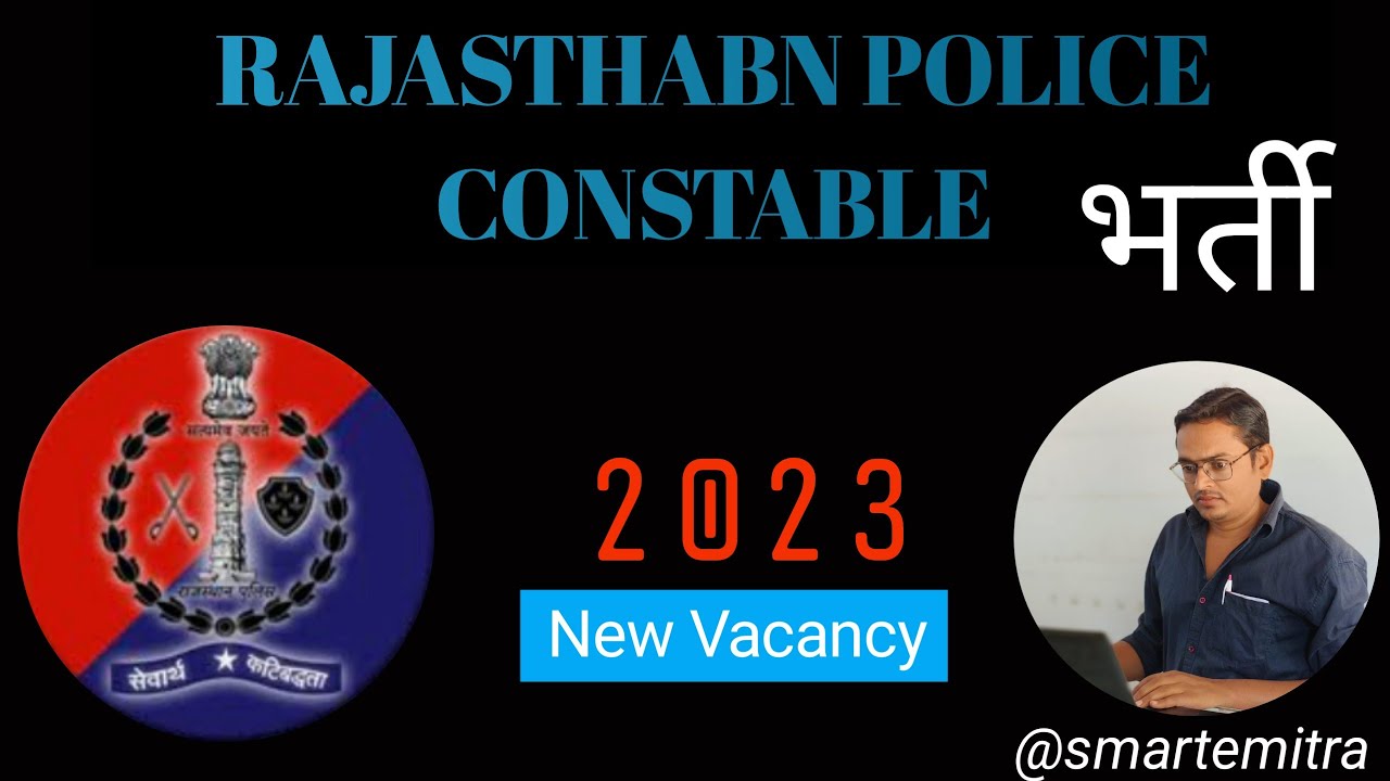 RAJSTHAN POLICE CONSTABLE VACANCY 2023 FORM KAISE BHRE CONSTABLE BHARTI ...