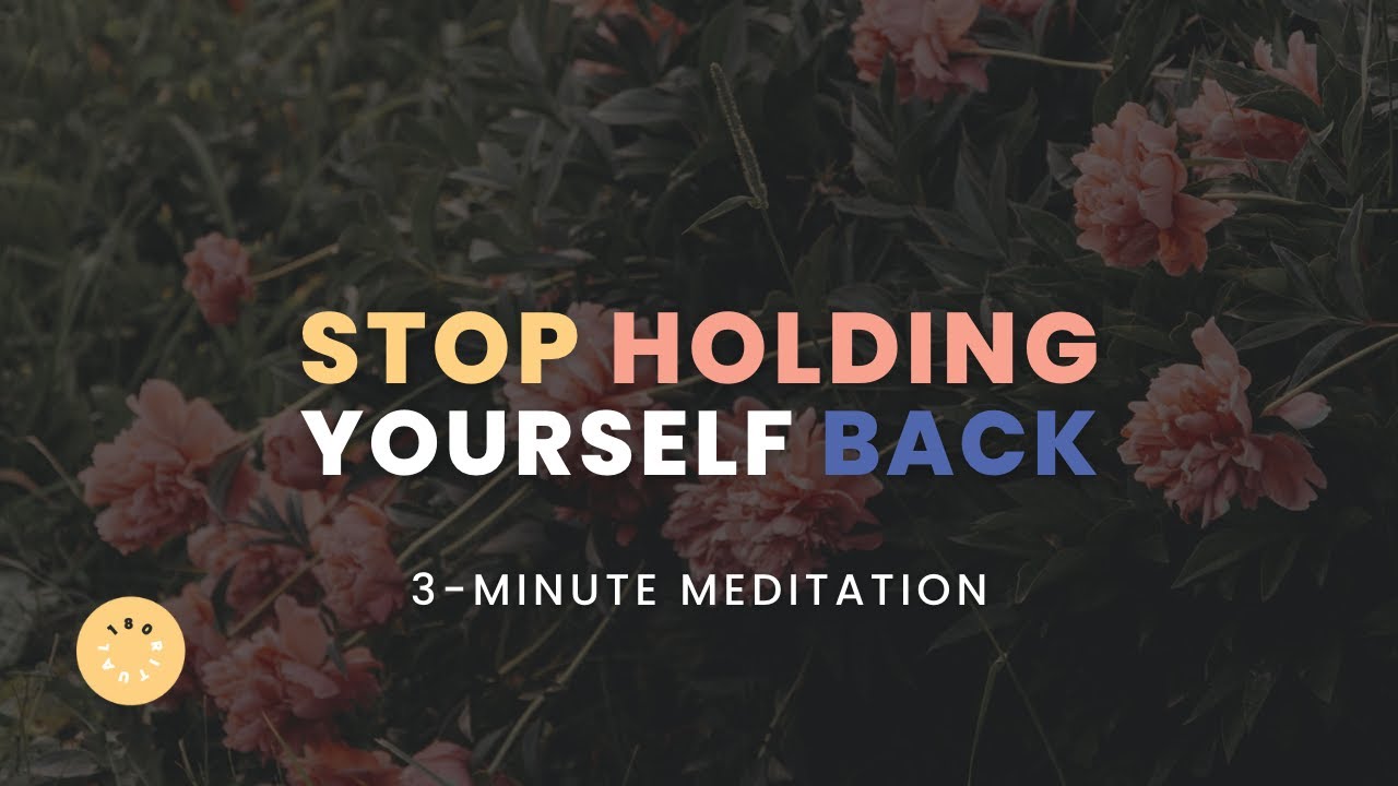 STOP HOLDING YOURSELF BACK | DAILY 3-MINUTE GUIDED MEDITATION | APRIL ...