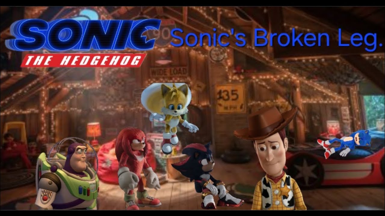 Sonic The Hedgehog: Sonic's Broken Leg. - YouTube