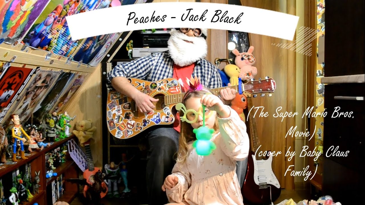 Peaches - Jack Black (The Super Mario Bros. Movie) (cover by Baby Claus ...