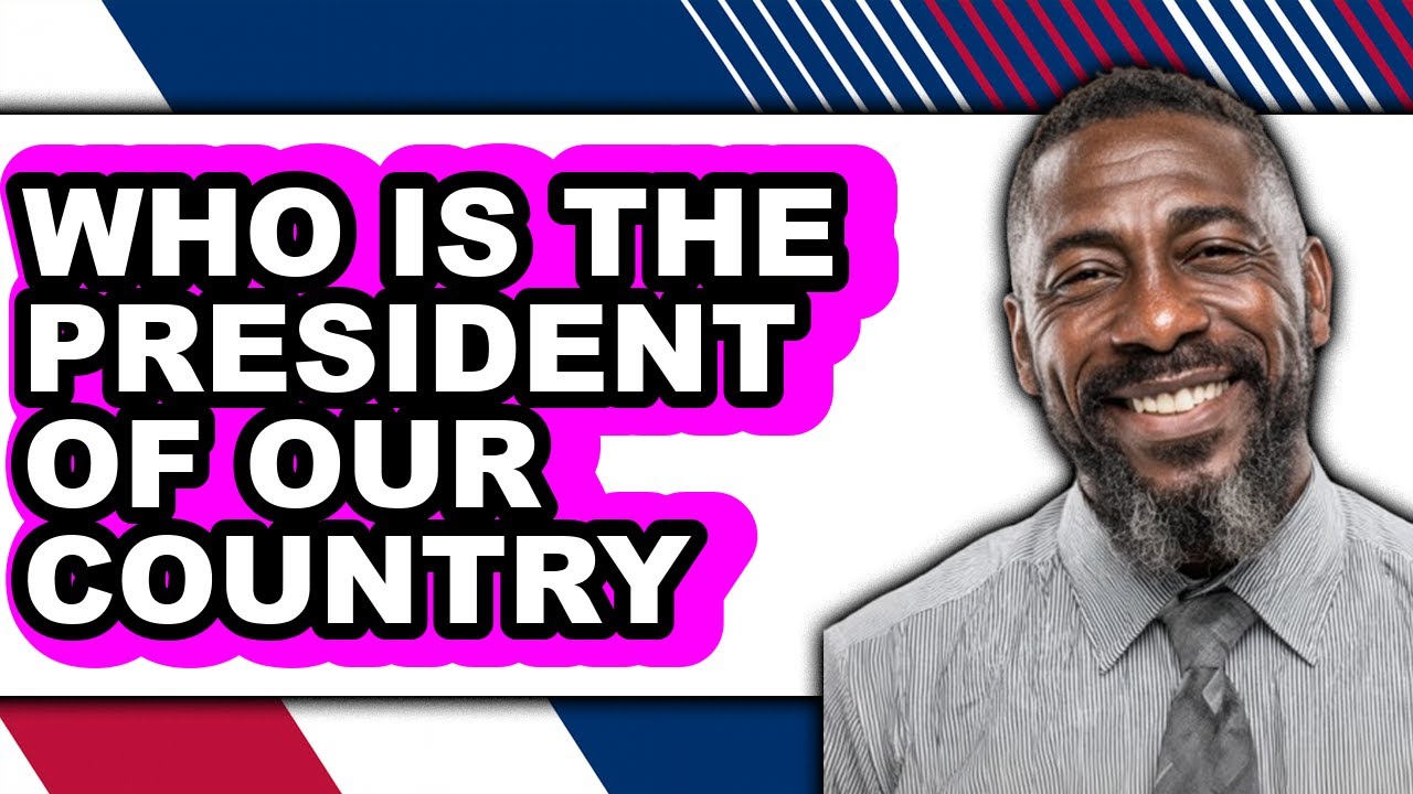 Who Is the President of Our Country (UPDATED 2025) - YouTube
