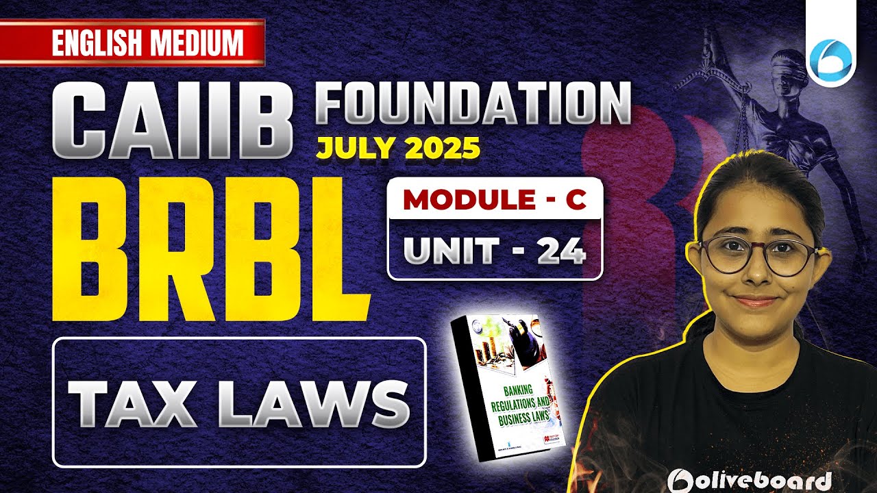 CAIIB July 2025 | CAIIB BRBL Module C Unit 24 | CAIIB English Medium | CAIIB Exam Preparation ...