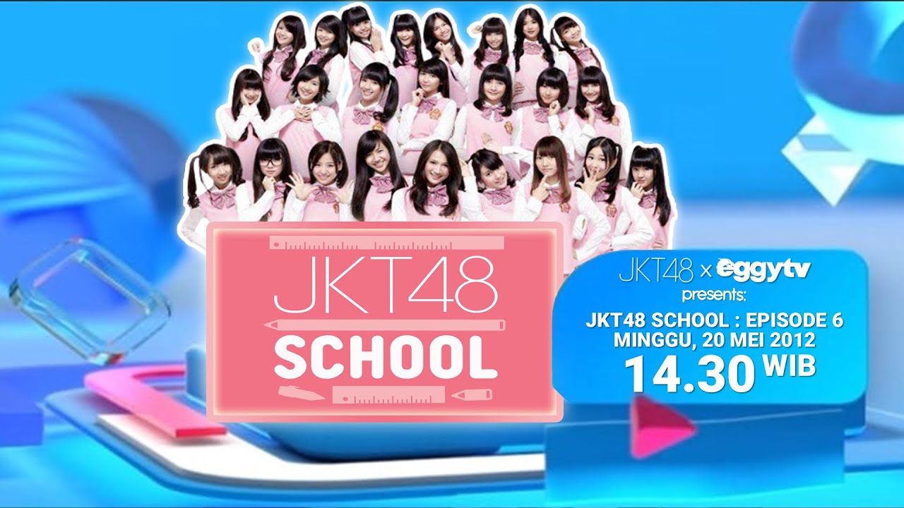 JKT48 School - Episode 6 : Social - YouTube