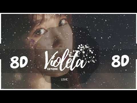 🌸 [8D AUDIO] IZ*ONE - VIOLETA (비올레타) [USE HEADPHONES 🎧] | BASS BOOSTED | 아이즈원 |  8D