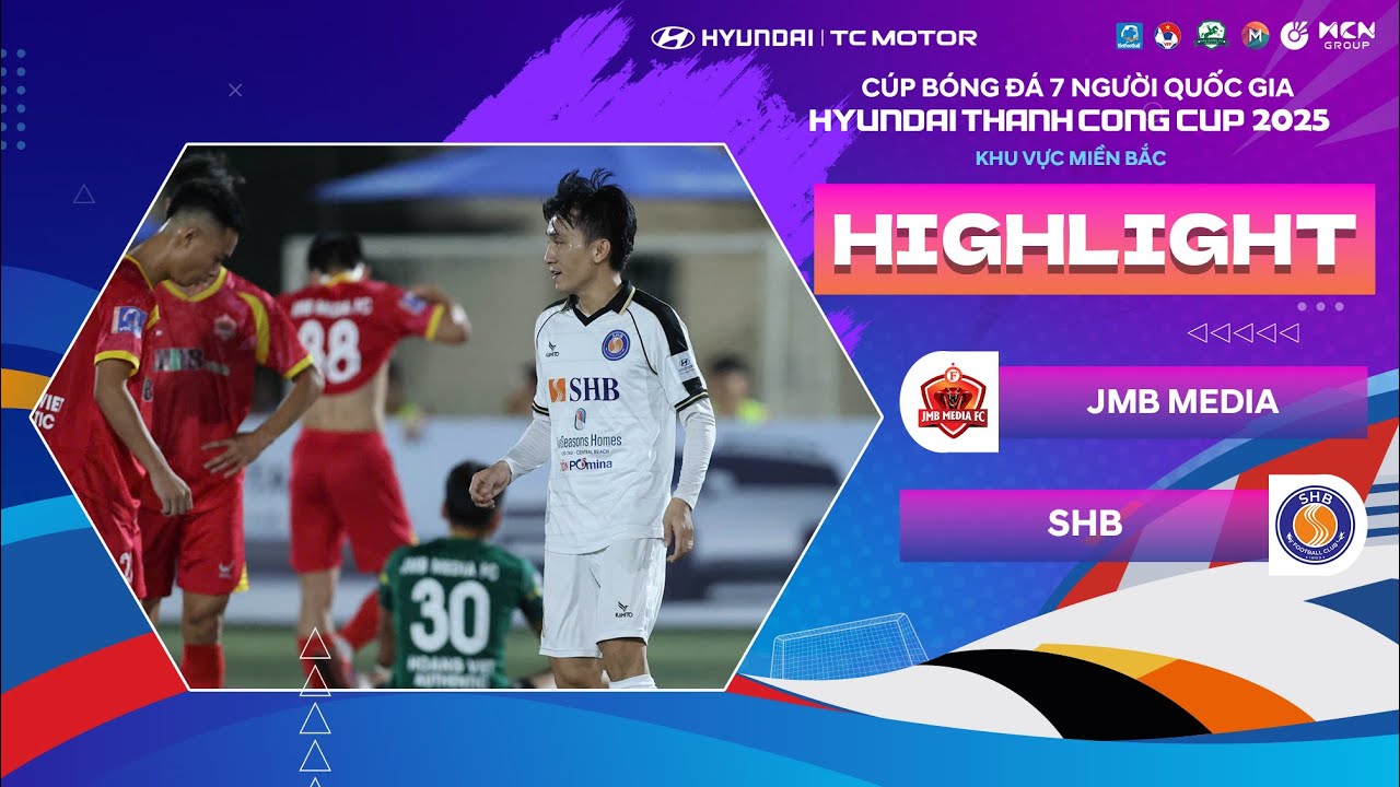 HIGHLIGHTS | JMB MEDIA - SHB | HYUNDAI THÀNH CÔNG CUP 2025 - VÒNG 4 ...