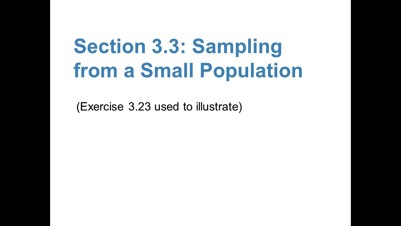 Presentation: Section 3.3 - Small Population Sampling - YouTube